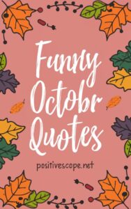 132 Hello October Quotes for When You are Happy to Welcome a New Month ...